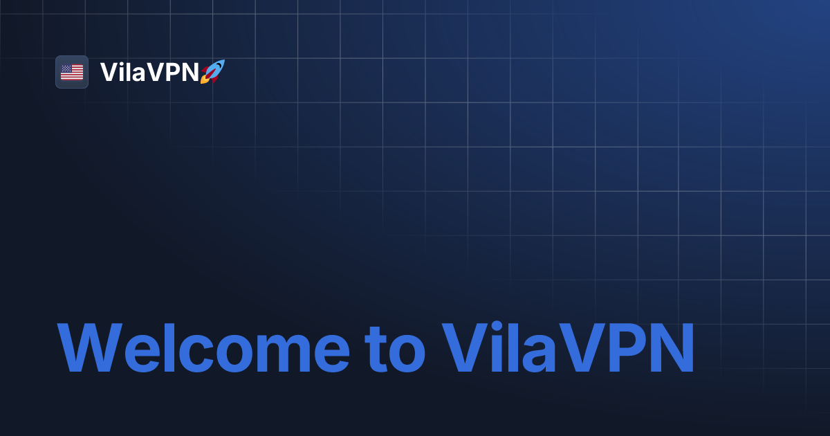 Welcome To Vilavpn Vilavpnрџљђ